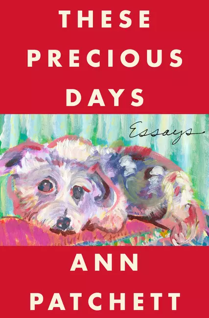 Ann Patchett_These Precious Days: Ritgerðarkápa