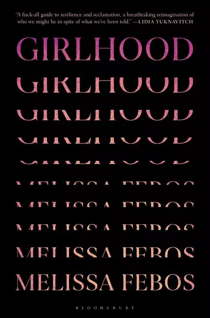 Melissa Febos_ Girlhood