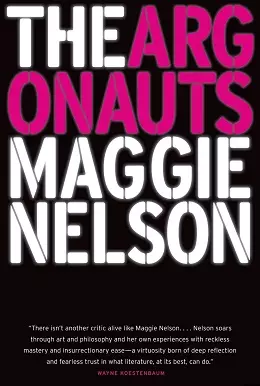 Akwụkwọ 30 n'ime ụbọchị 30: Michael Miller na Maggie Nelson's The Argonauts 19658_1