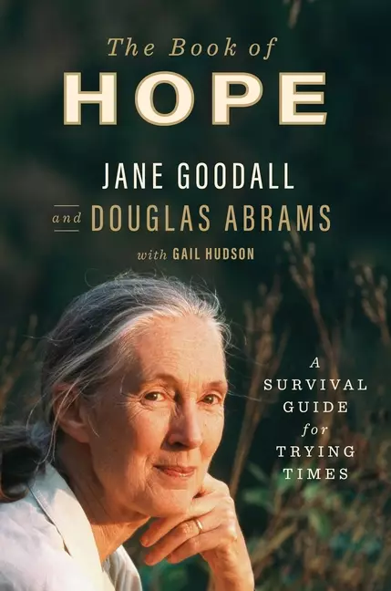 Cuốn sách của hy vọng: Hướng dẫn sống sót để thử thời gian_Douglas Abrams và Jane Goodall